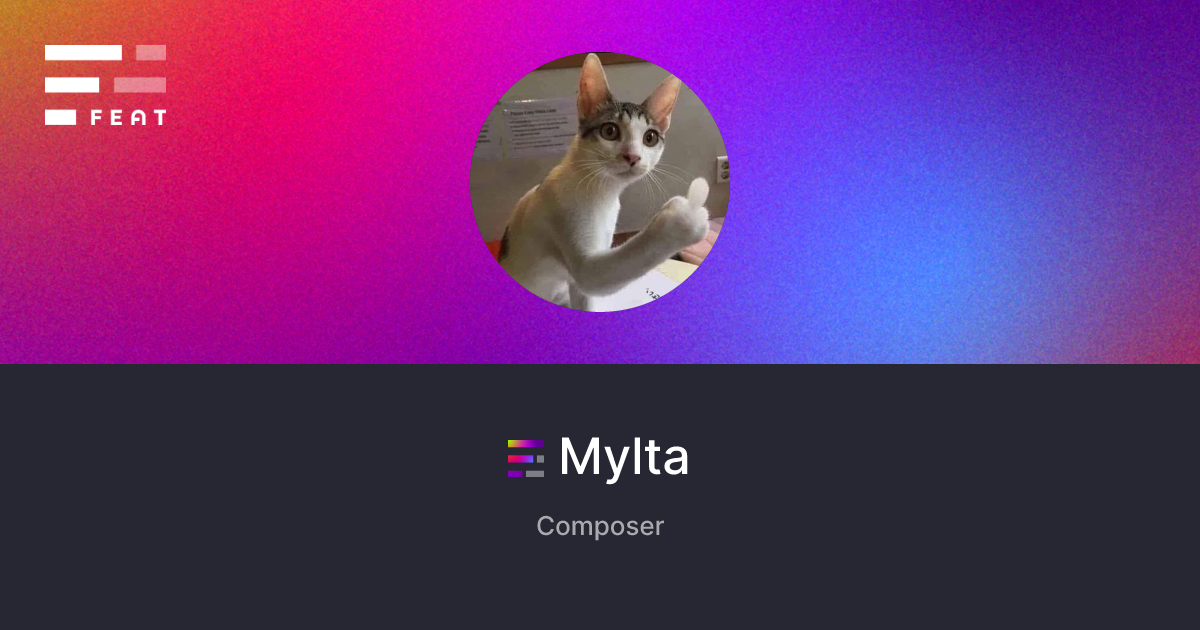 Mylta(@Mylta) | FEAT